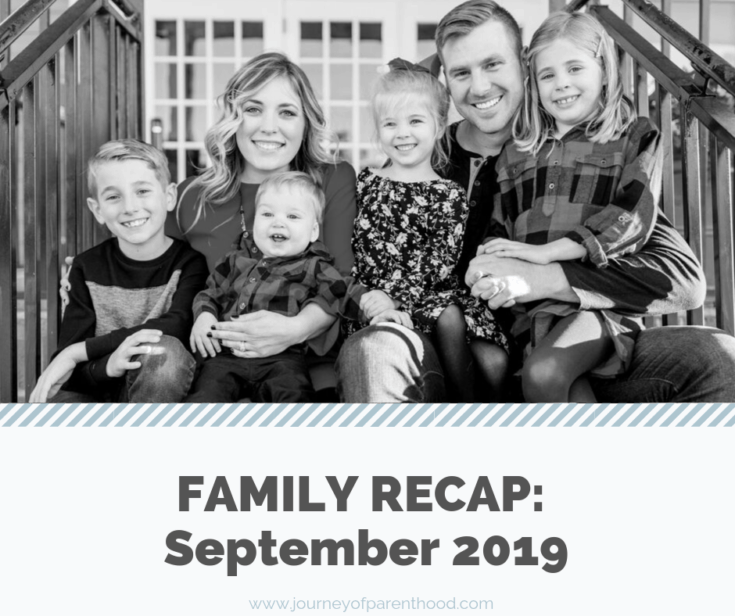 Monthly Family Recap: September 2019 - The Journey of Parenthood...
