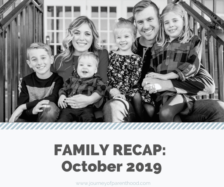 Monthly Family Recap: October 2019 - The Journey of Parenthood...