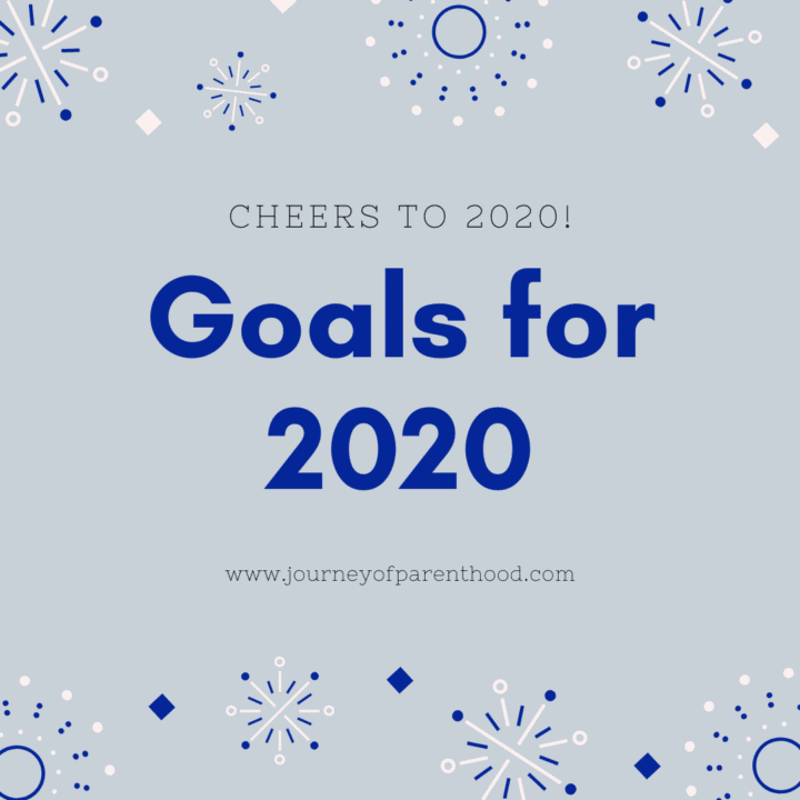 Goals for 2020 - The Journey of Parenthood...