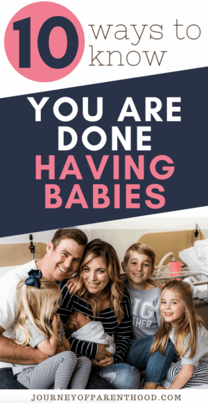 Done Having Babies? How You Know You're Done Having Kids