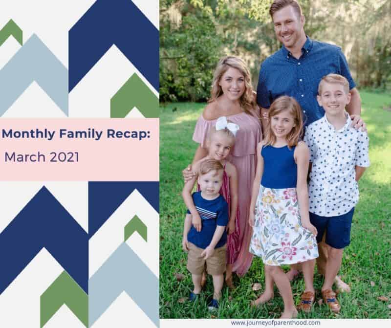Monthly Family Recap: March 2021 - The Journey of Parenthood...