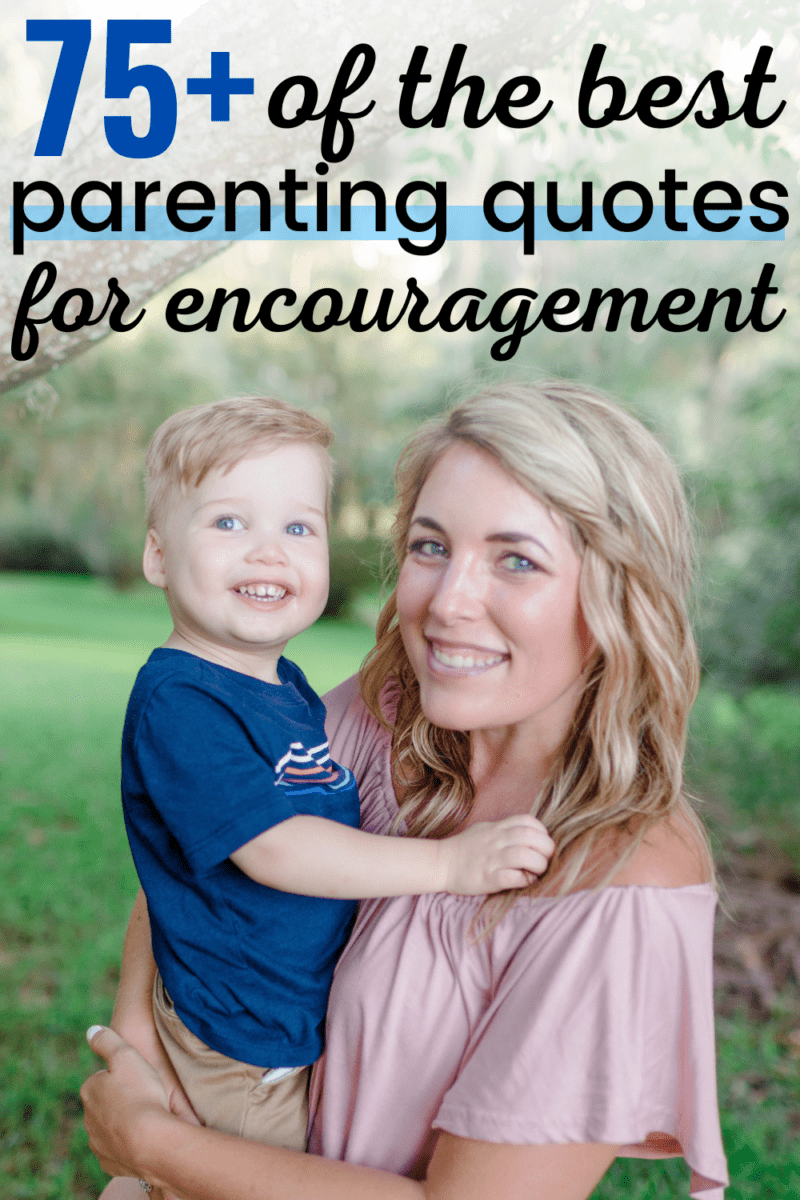 Best Parent Quotes: 75+ Inspirational Parenting Quotes for Hard Times ...